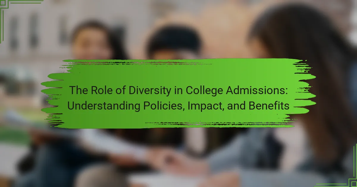The Role of Diversity in College Admissions: Understanding Policies ...